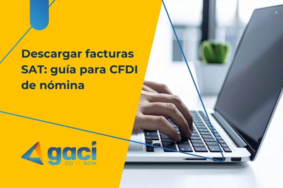 Descargar facturas SAT: guía para CFDI de nómina